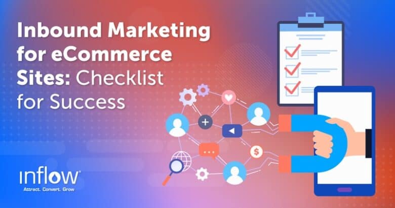 eCommerce Inbound Marketing Checklist - 11 Steps | Inflow