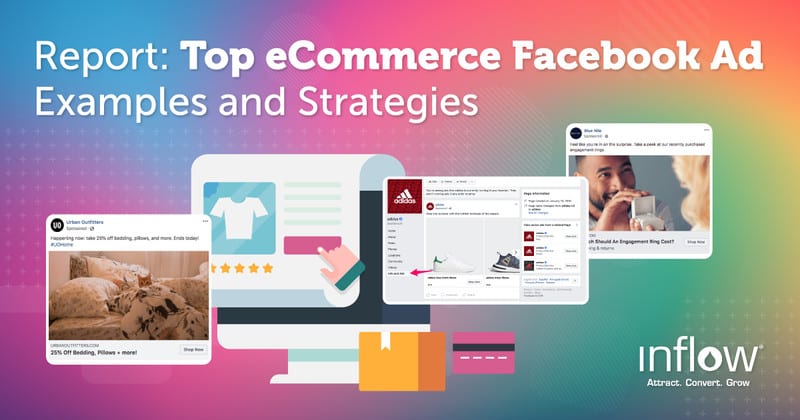 7 of the Best eCommerce Facebook Ad Examples | Inflow