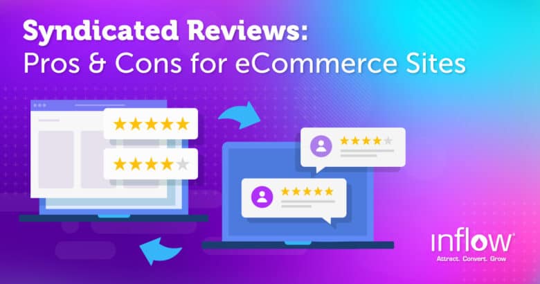How Syndicated Reviews Impact SEO & CRO: Complete Guide from Inflow