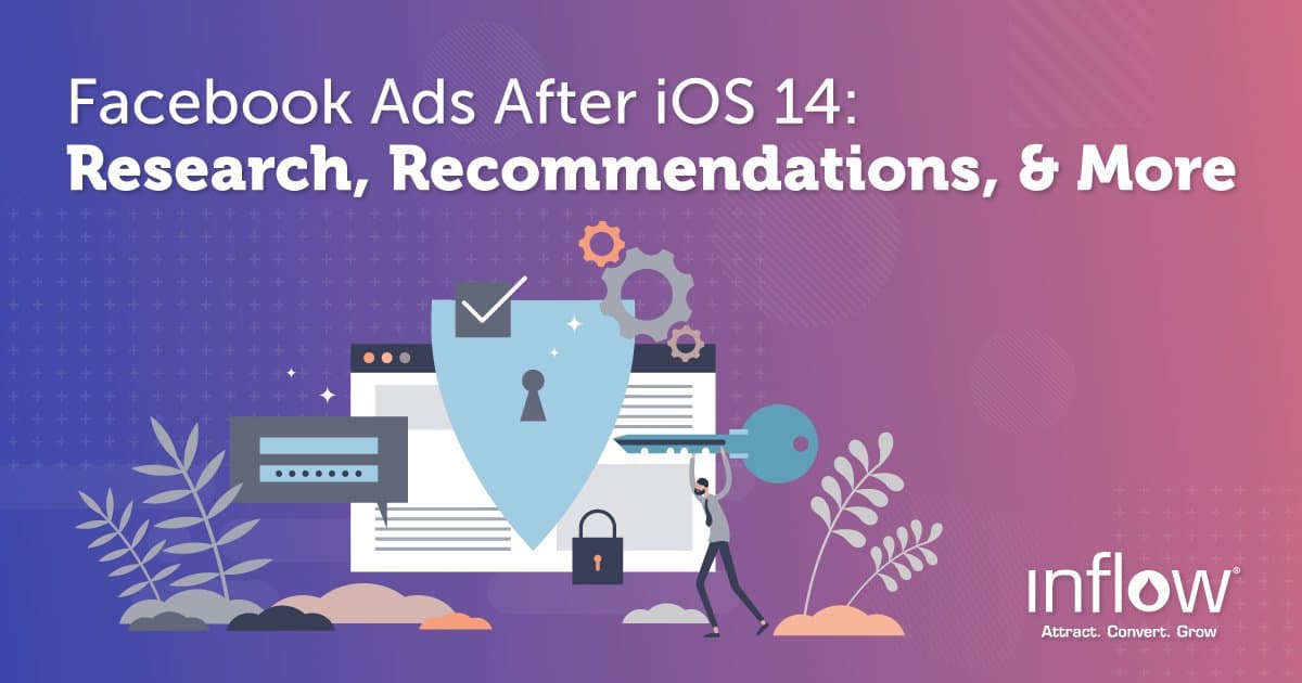 iOS 14.5 Update & Facebook Ads: 7 Strategies for Success