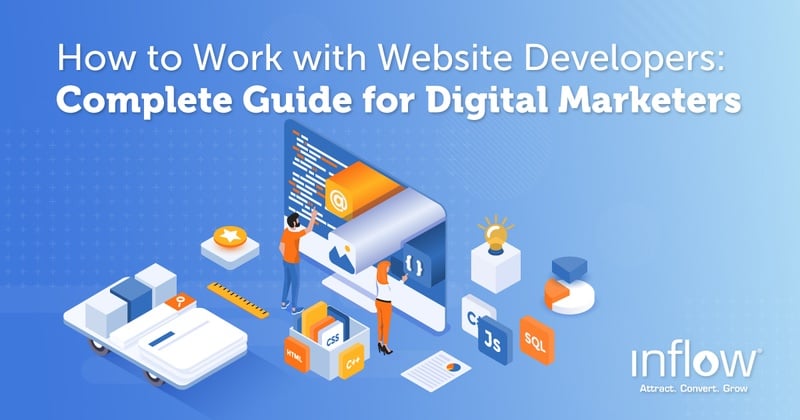 How to Work with Web Developers: 9 Tips for Digital Marketers