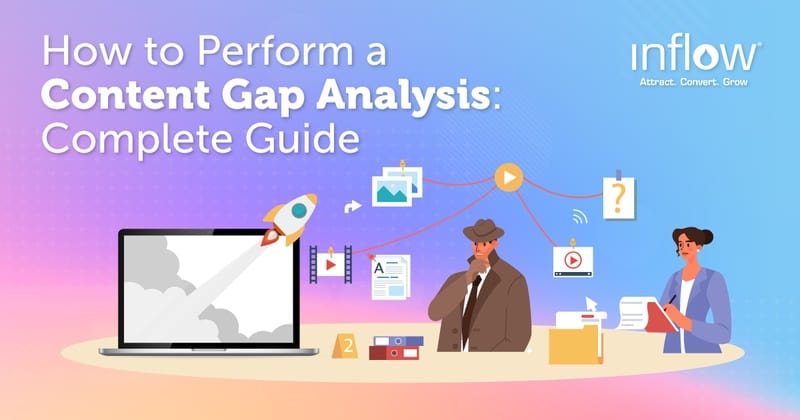 How to Perform a Content Gap Analysis on a Website | Inflow
