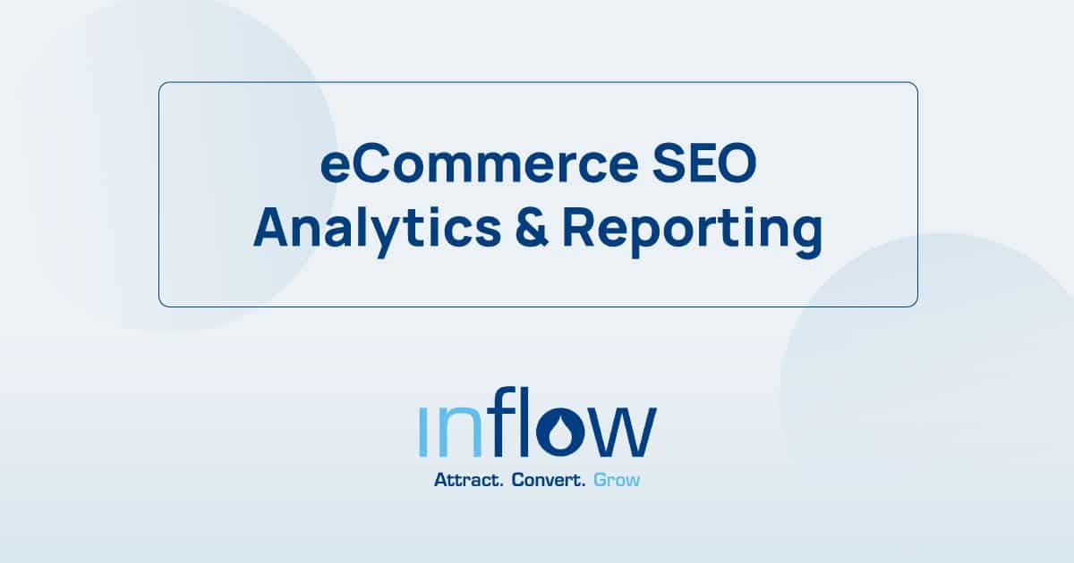 SEO Analytics Services & Custom Data Reports | Inflow