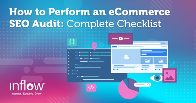 eCommerce SEO Audit: The Complete Checklist | Inflow