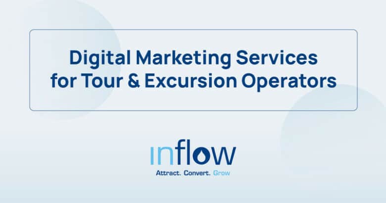 Digital Marketing Services for Excursion & Tour Operators | Inflow