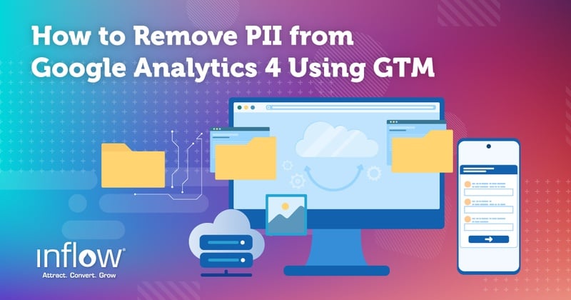 How to Remove PII from Google Analytics 4 Using GTM