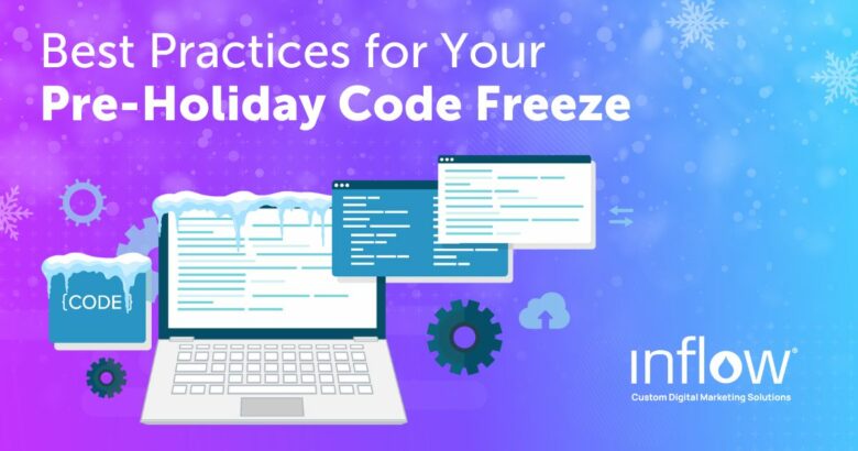 What is a Code Freeze & Why It's Important During the Holidays